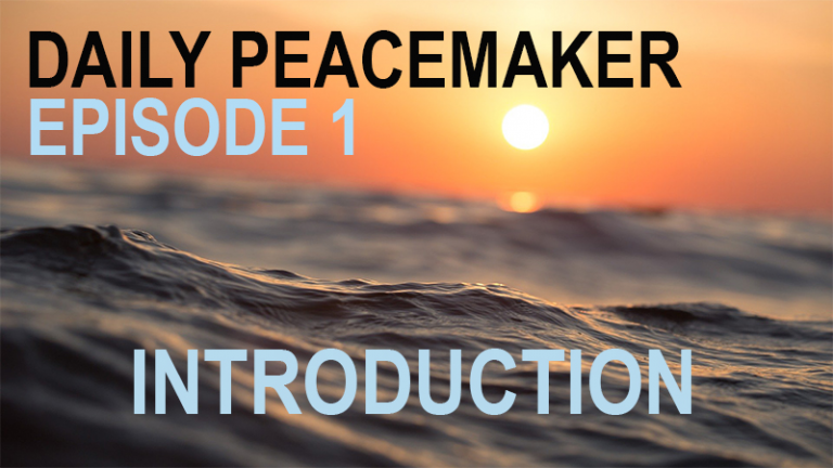 Introduction Episode 01 | Daily Peacemaker